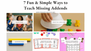 7 Fun & Simple Ways to Teach Missing Addends | Primary Junction
